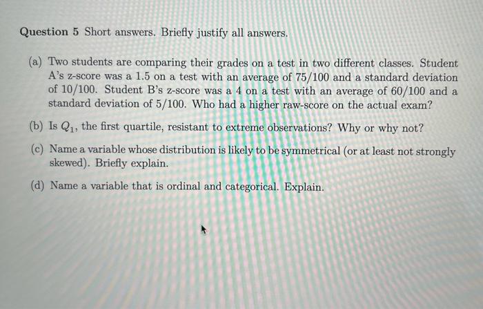 Solved Question 5 Short answers. Briefly justify all | Chegg.com