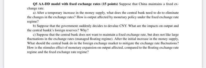 Solved Q5 AA-DD model with fixed exchange rates (15 points) | Chegg.com