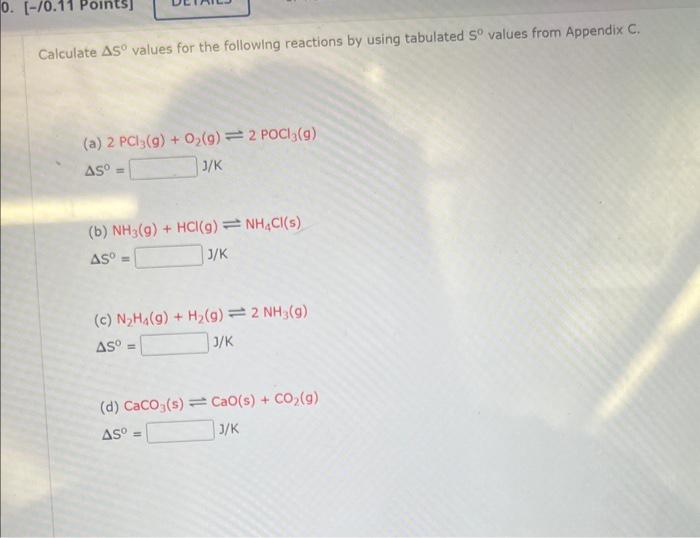 Solved Calculate Δs∘ Values For The Following Reactions By 