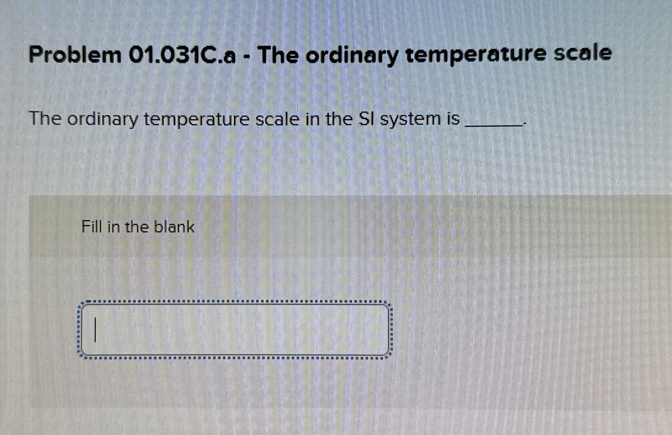 Solved Problem 01.031C.a - ﻿The ordinary temperature | Chegg.com