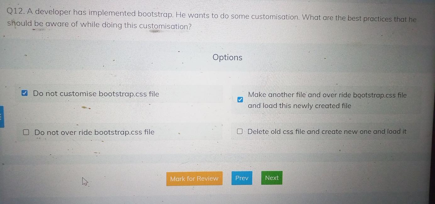 Solved Q12. ﻿A developer has implemented bootstrap. He wants | Chegg.com
