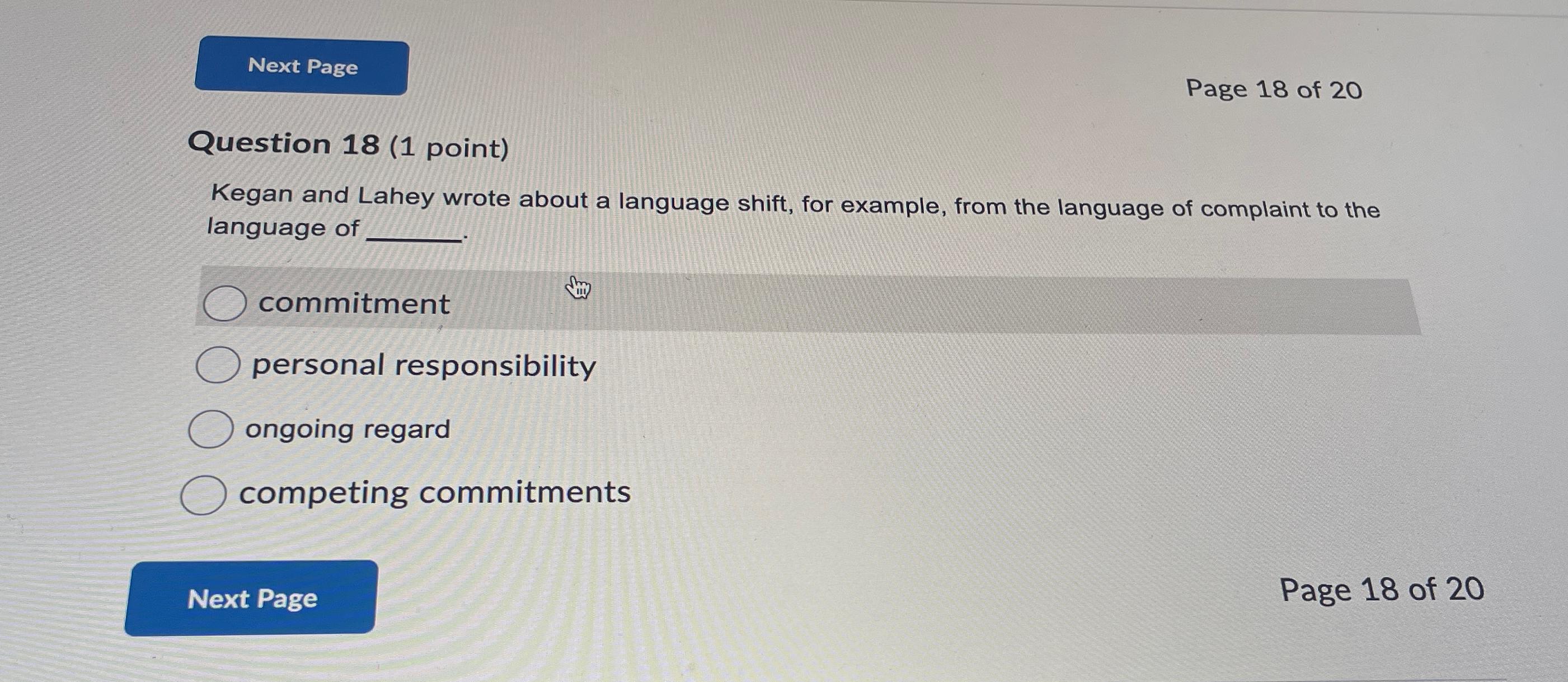 Solved Page 18 ﻿of 20Question 18 (1 ﻿point)Kegan and Lahey | Chegg.com