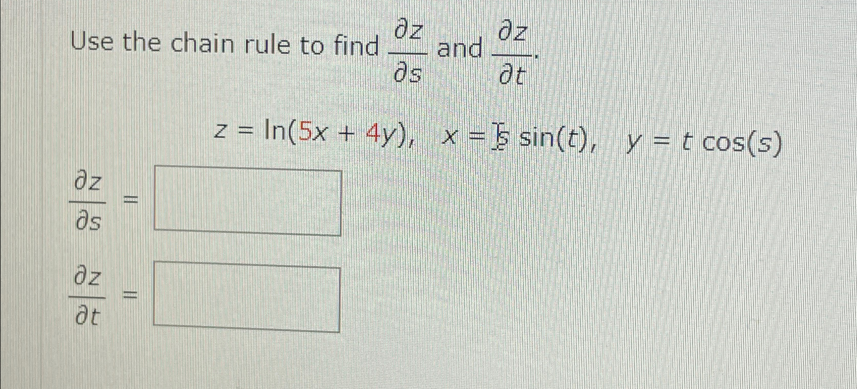 Solved Use the chain rule to find delzdels ﻿and | Chegg.com