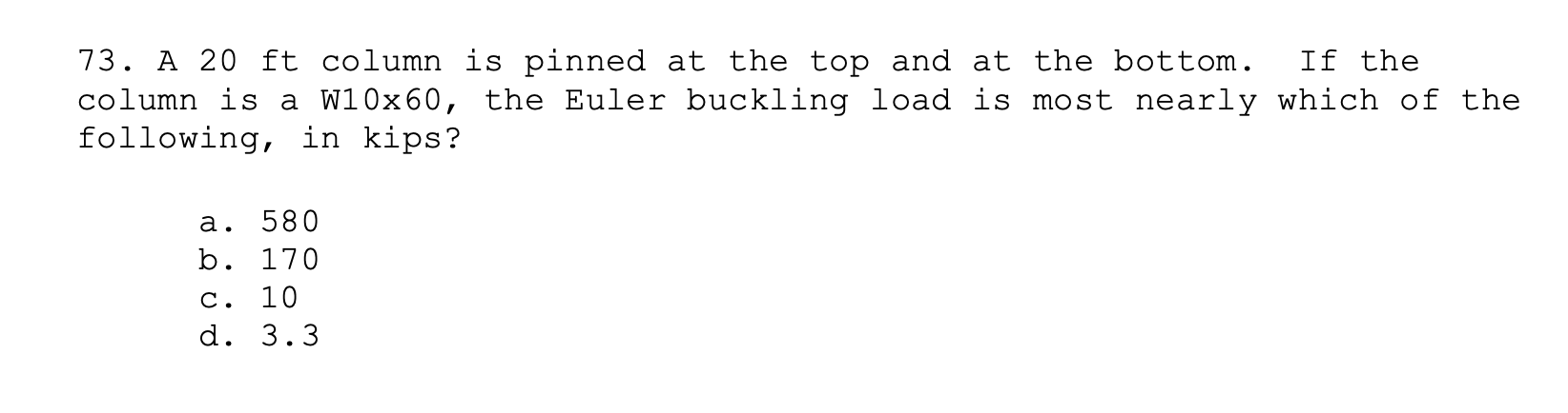 Solved A 20ft ﻿column is pinned at the top and at the | Chegg.com