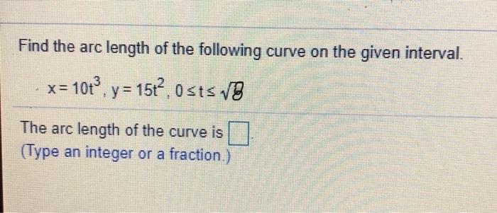 Solved Find the arc length of the following curve on the | Chegg.com