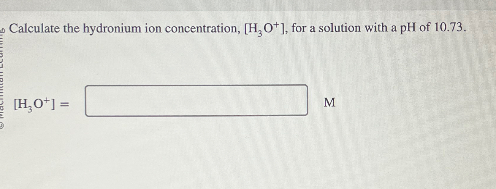 Solved Calculate the hydronium ion concentration, H3O+, ﻿for | Chegg.com