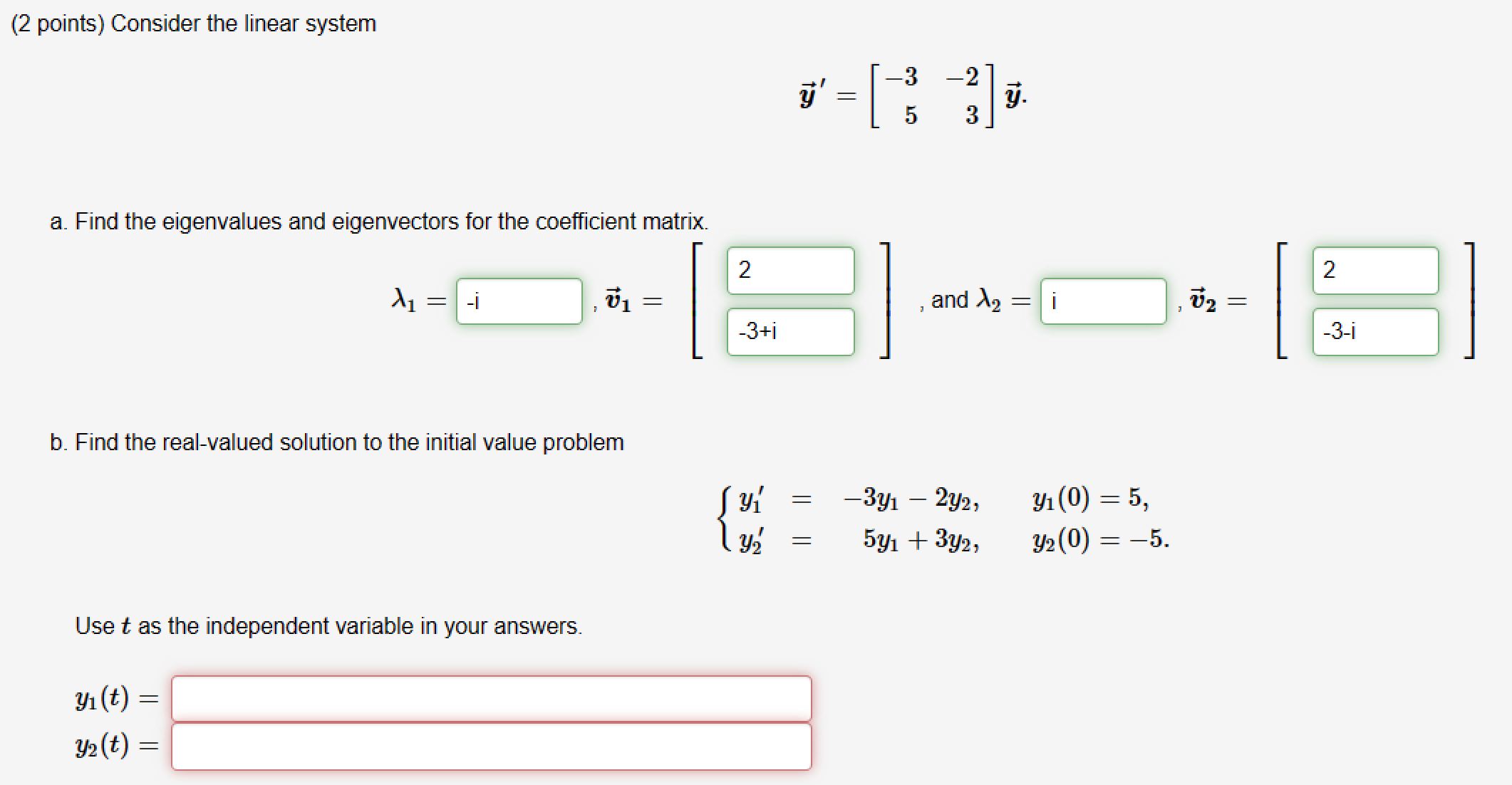 Solved b. ﻿Find the real-valued solution to the initial | Chegg.com