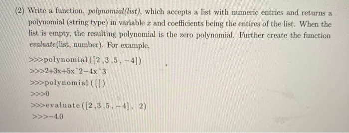 Solved (2) Write a function, polynomial(list), which accepts | Chegg.com
