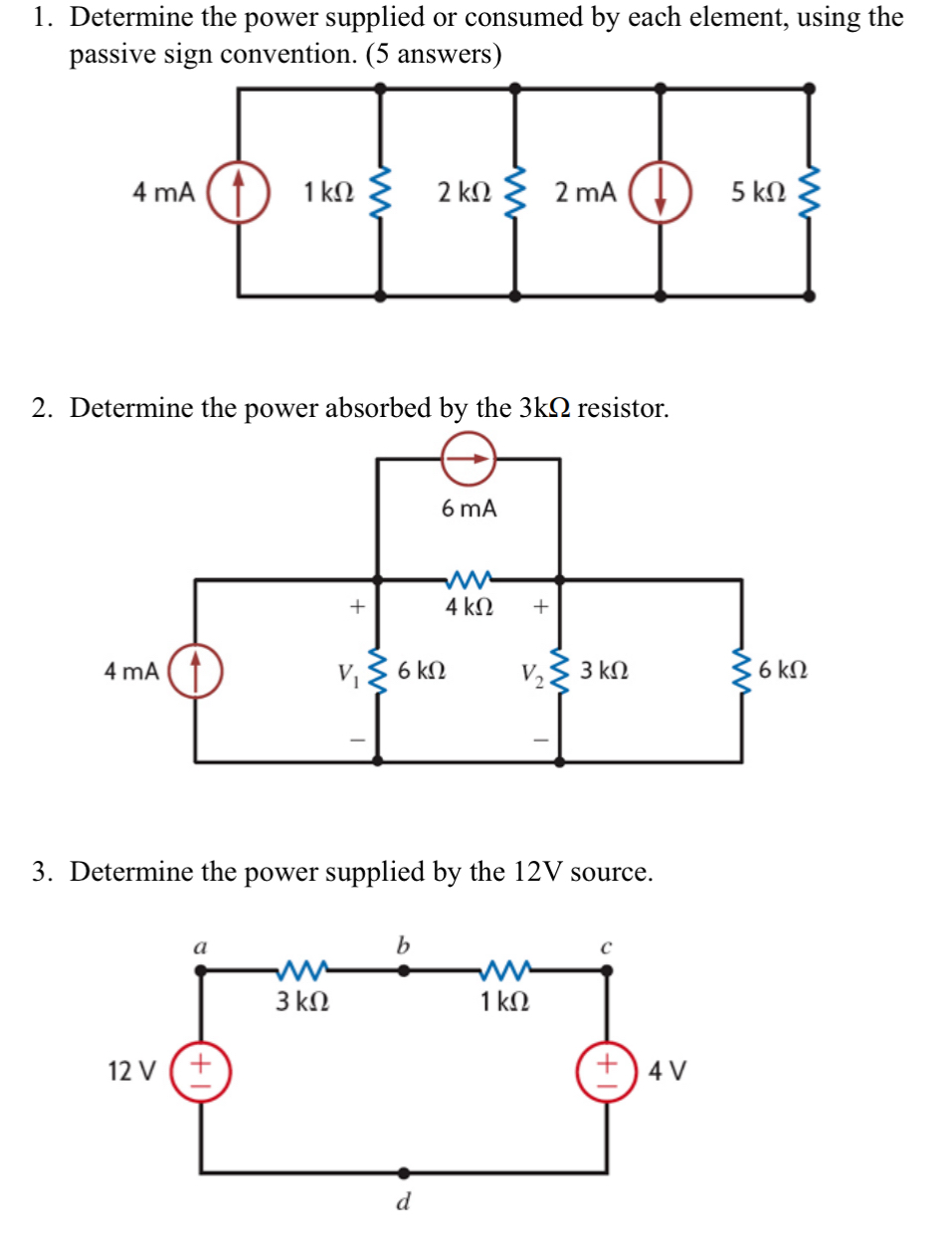 Solved Determine the power supplied or consumed by each | Chegg.com
