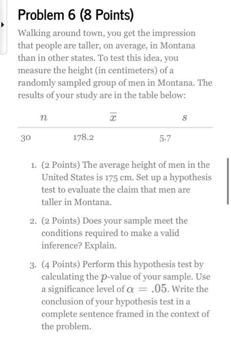 Solved Problem 6 (8 Points) Walking around town, you get the | Chegg.com