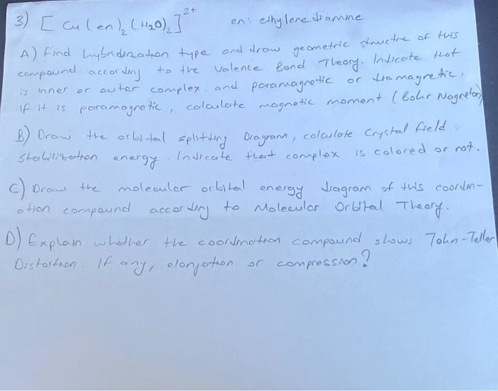 Solved 3) [Cu( en )2(H2O)2] A) Find Lybridization type and | Chegg.com