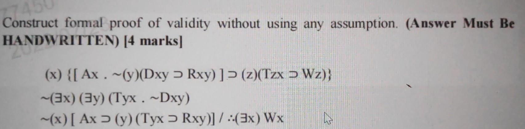 Solved Construct formal proof of validity without using any | Chegg.com