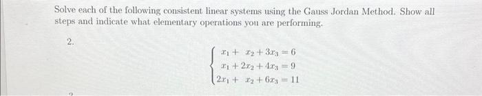 Solved Solve each of the following consistent linear systems | Chegg.com