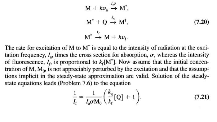 Solved M+hνa→laσM∗,M∗+Q→kqM†,M∗→krM+hνf. The rate for | Chegg.com