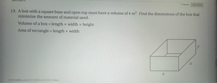 Solved 13. A box with a square base and open top must have a | Chegg.com
