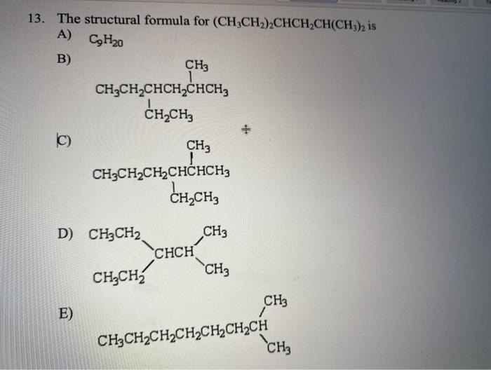 Solved 13. The structural formula for (CH2CH2),CHCH,CH(CH3)2 | Chegg.com