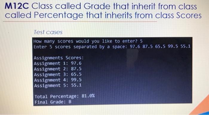 Solved M12C Class called Grade that inherit from class | Chegg.com