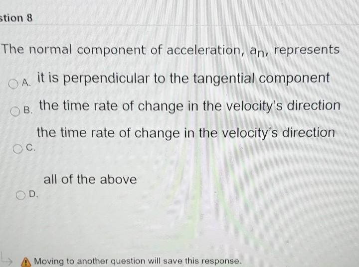 Solved stion 8 The normal component of acceleration, an, | Chegg.com