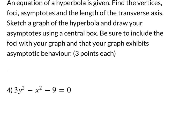 Solved An equation of a hyperbola is given. Find the | Chegg.com