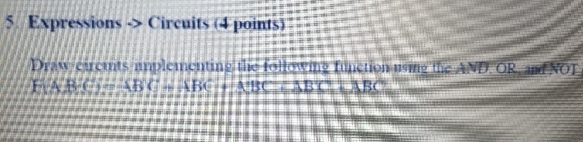 Solved Expressions → Circuits ( 4 points) Draw circuits | Chegg.com