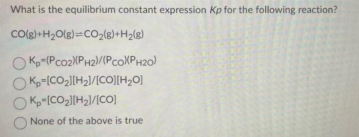 Solved What is the equilibrium constant expression Kp for | Chegg.com