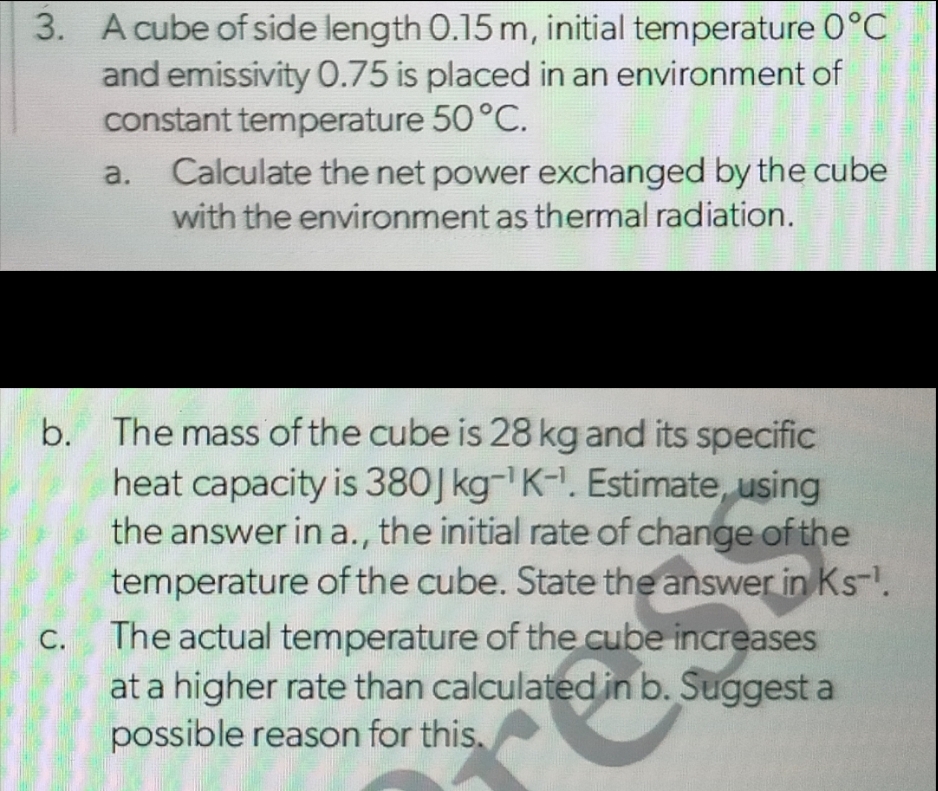 Solved A cube of side length 0.15m, ﻿initial temperature 0°C | Chegg.com
