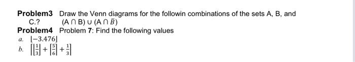 Solved Problem3 Draw the Venn diagrams for the followin | Chegg.com