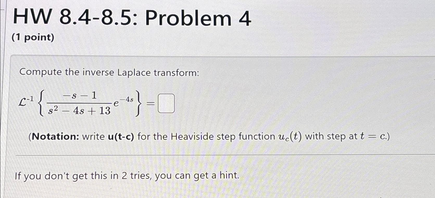 Solved HW 8.4-8.5: Problem 4(1 ﻿point)Compute the inverse | Chegg.com