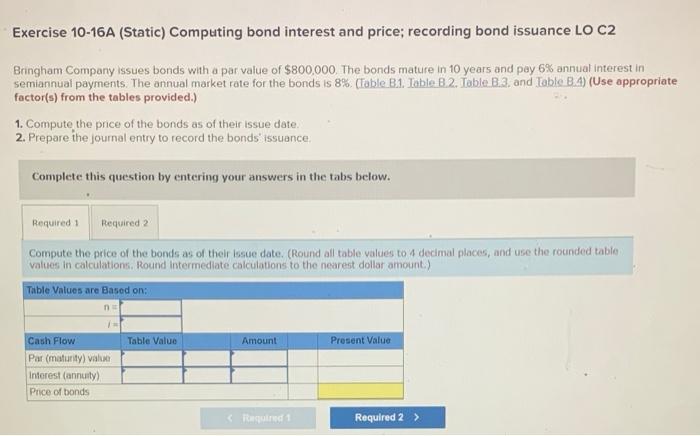 Solved Exercise 10-16A (Static) Computing bond interest and | Chegg.com