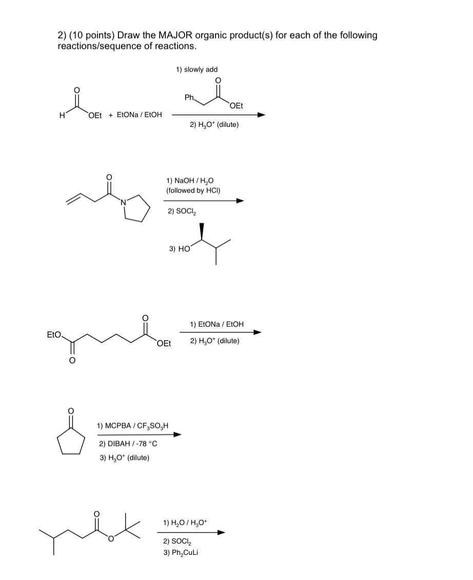 Solved (10 ﻿points) ﻿Draw the MAJOR organic product(s) ﻿for | Chegg.com