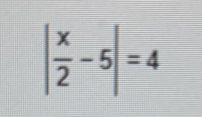 Solved ∣∣2x−5∣∣=4 | Chegg.com