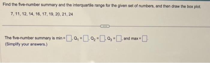 Solved Find the five-number summary and the interquartile | Chegg.com