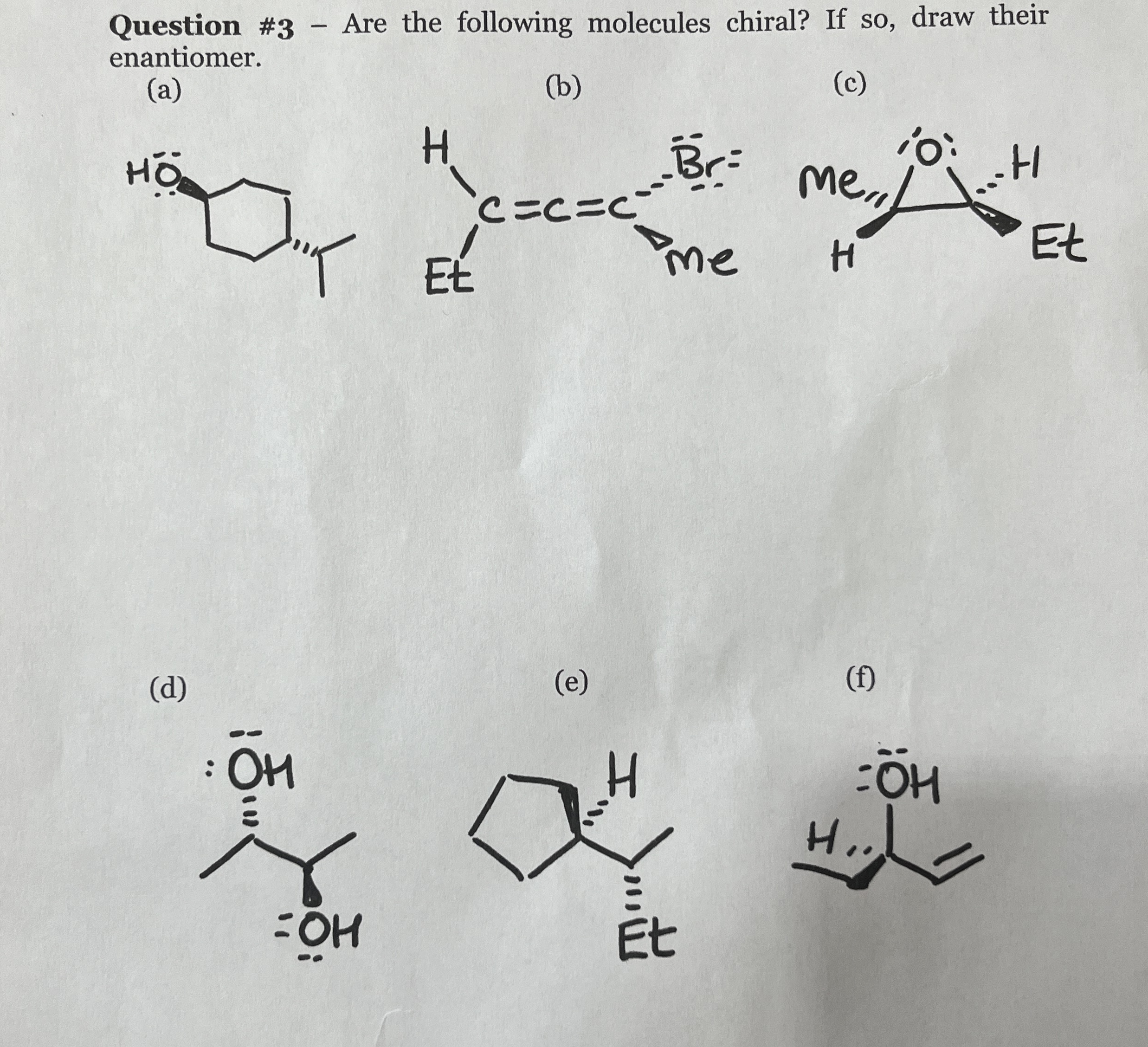 Solved Question #3 - ﻿Are the following molecules chiral? If | Chegg.com
