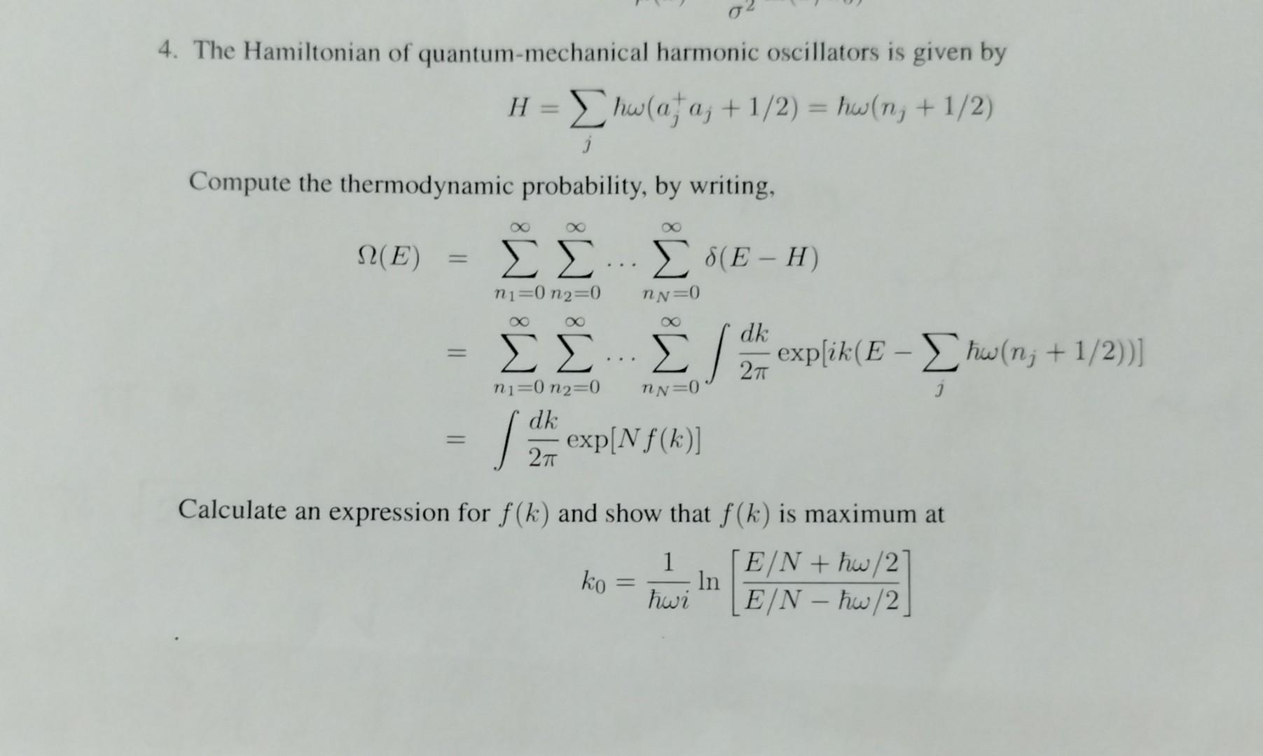 Solved 4. The Hamiltonian of quantum-mechanical harmonic | Chegg.com