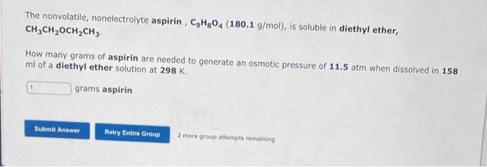 Solved The nonvolatile, nonelectrolyte aspirin, CoHgO4 | Chegg.com
