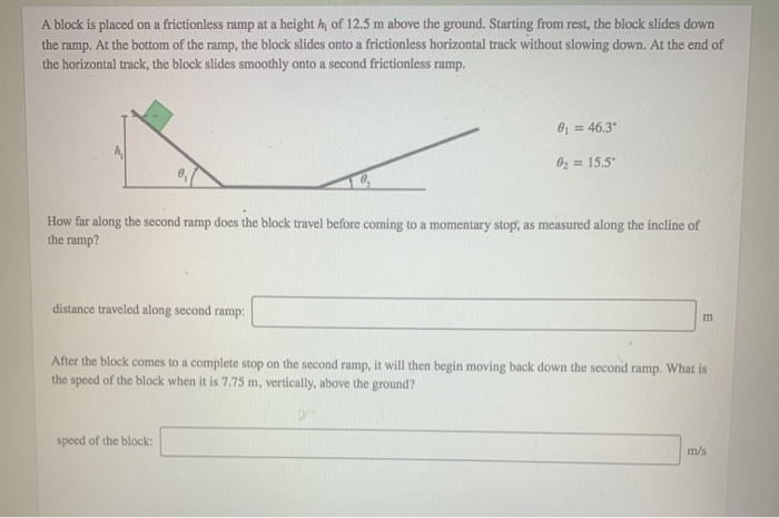 Solved A block is placed on a frictionless ramp at a height | Chegg.com