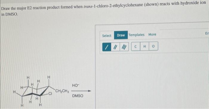 Solved Draw the major E2 reaction product formed when | Chegg.com