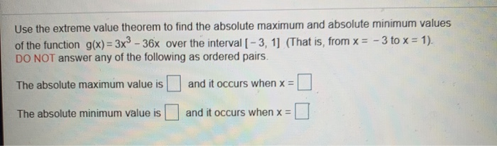 Solved Use the extreme value theorem to find the absolute | Chegg.com