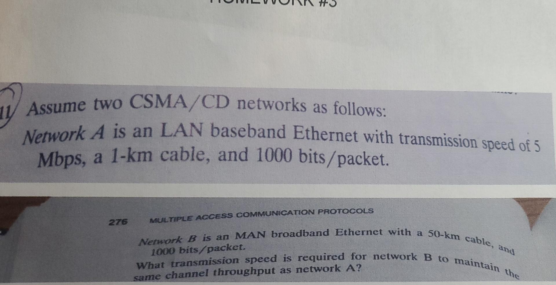 Solved Assume two CSMA/CD networks as follows: Network A is | Chegg.com