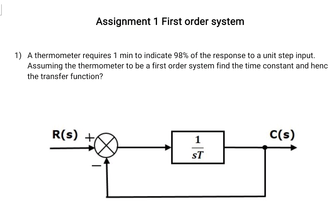 Solved Assignment 1 ﻿First order systemA thermometer | Chegg.com