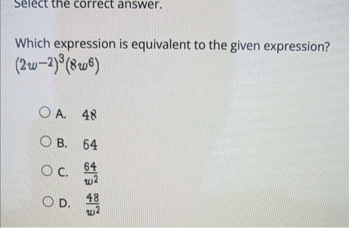 Solved Select the correct answer. Which expression is | Chegg.com