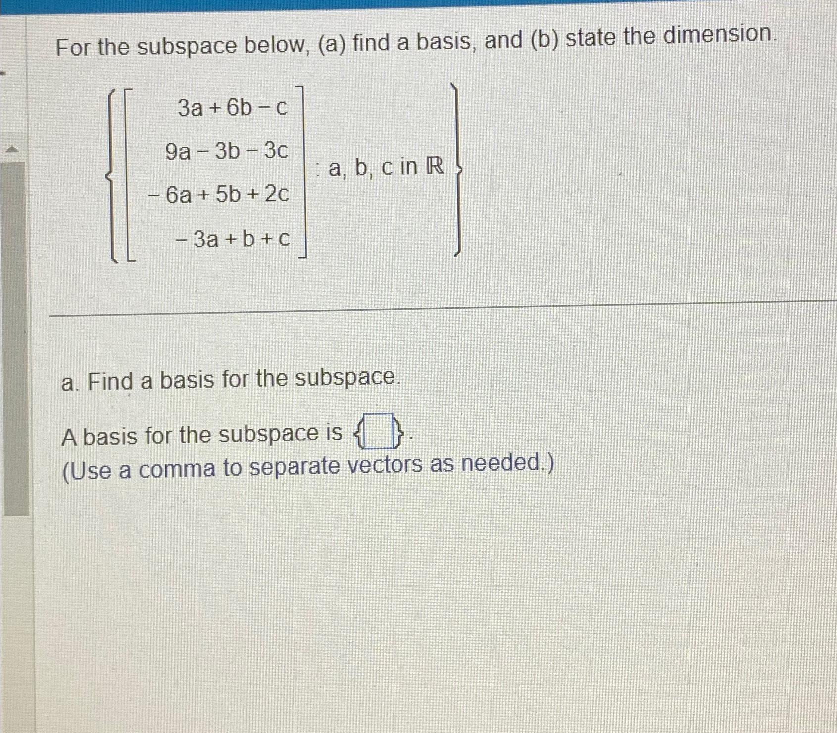Solved For the subspace below, (a) ﻿find a basis, and (b) | Chegg.com