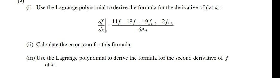 Solved (i) Use the Lagrange polynomial to derive the formula | Chegg.com