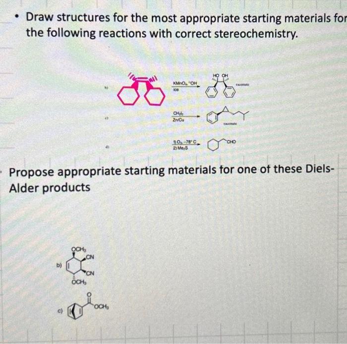 Solved Draw Structures For The Most Appropriate Starting