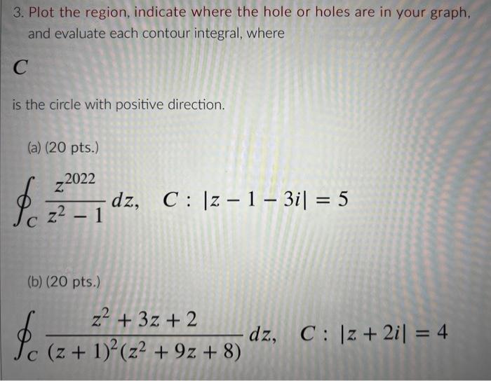 Solved 3. Plot the region, indicate where the hole or holes | Chegg.com