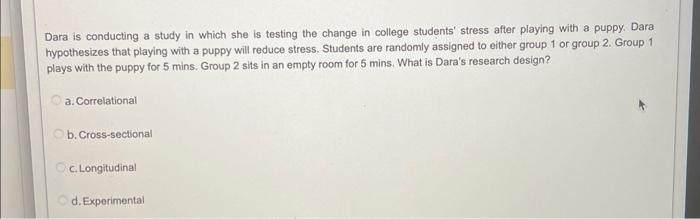 Solved Dara is conducting a study in which she is testing | Chegg.com