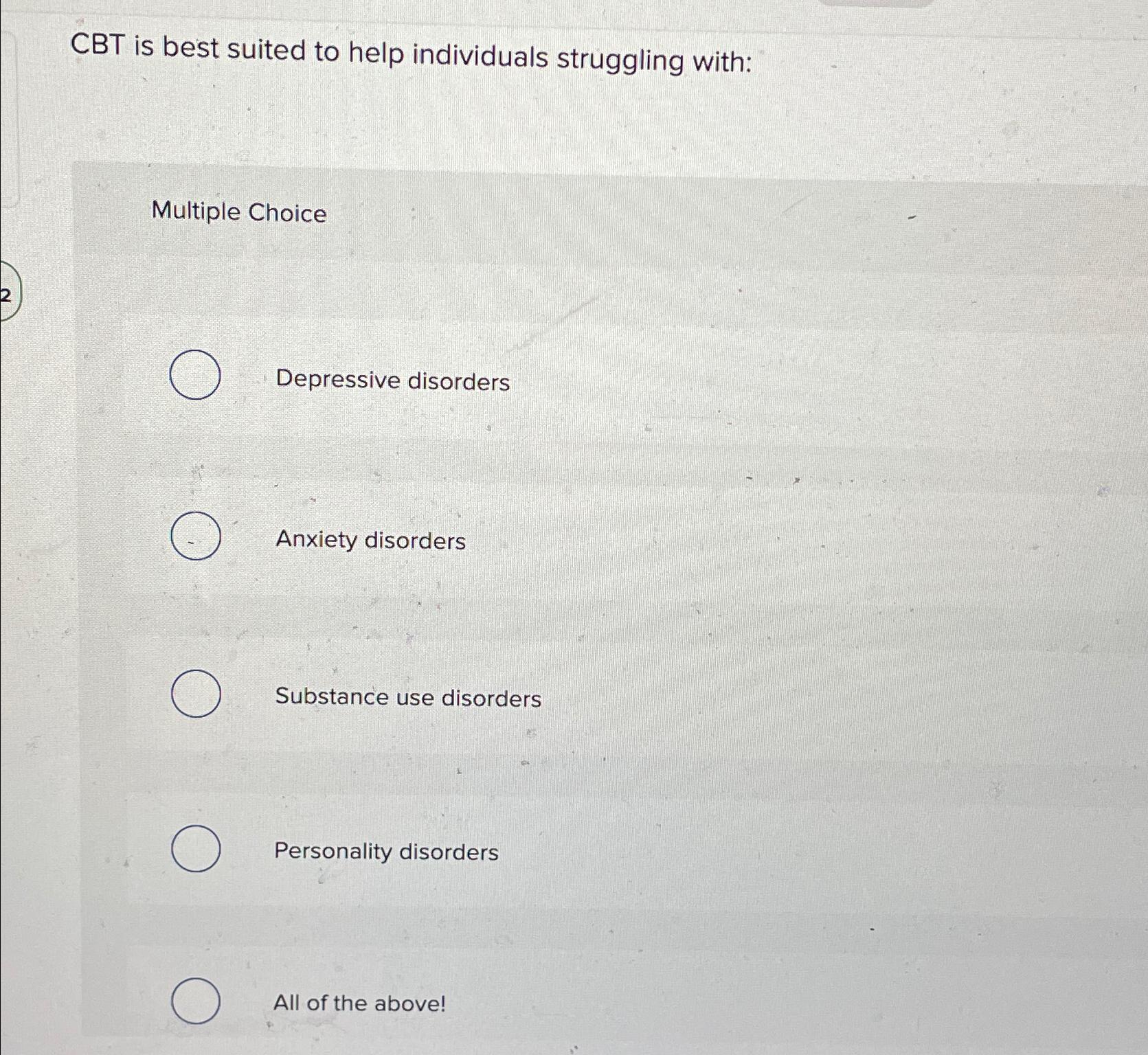 Solved CBT is best suited to help individuals struggling | Chegg.com