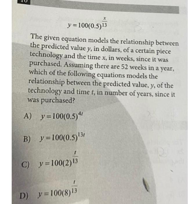 Solved y=100(0.5)13x The given equation models the | Chegg.com