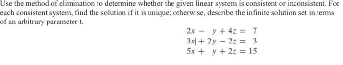 Solved Use the method of elimination to determine whether | Chegg.com