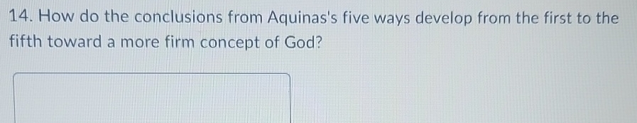 Solved How do the conclusions from Aquinas's five ways | Chegg.com